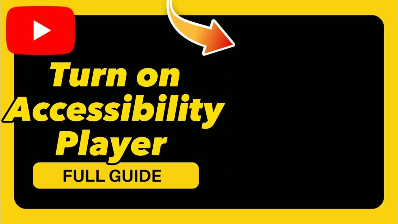 How to Turn on Accessibility Player on YouTube - YouTube