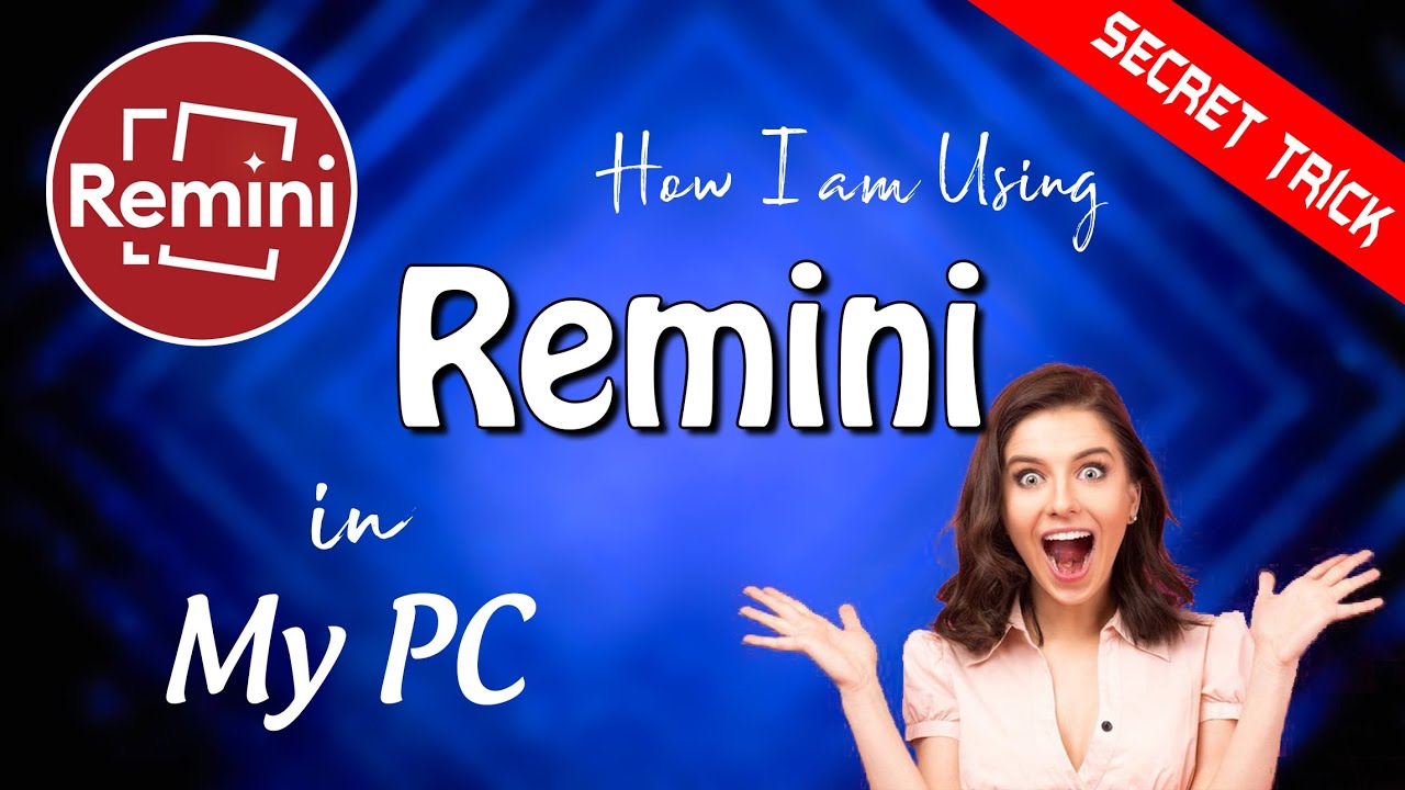 How to Install Remini in PC - How to use Remini in PC - YouTube