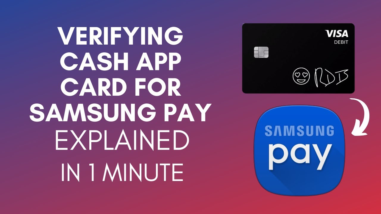 How To Verify Cash App Card For Samsung Pay (2025) - YouTube
