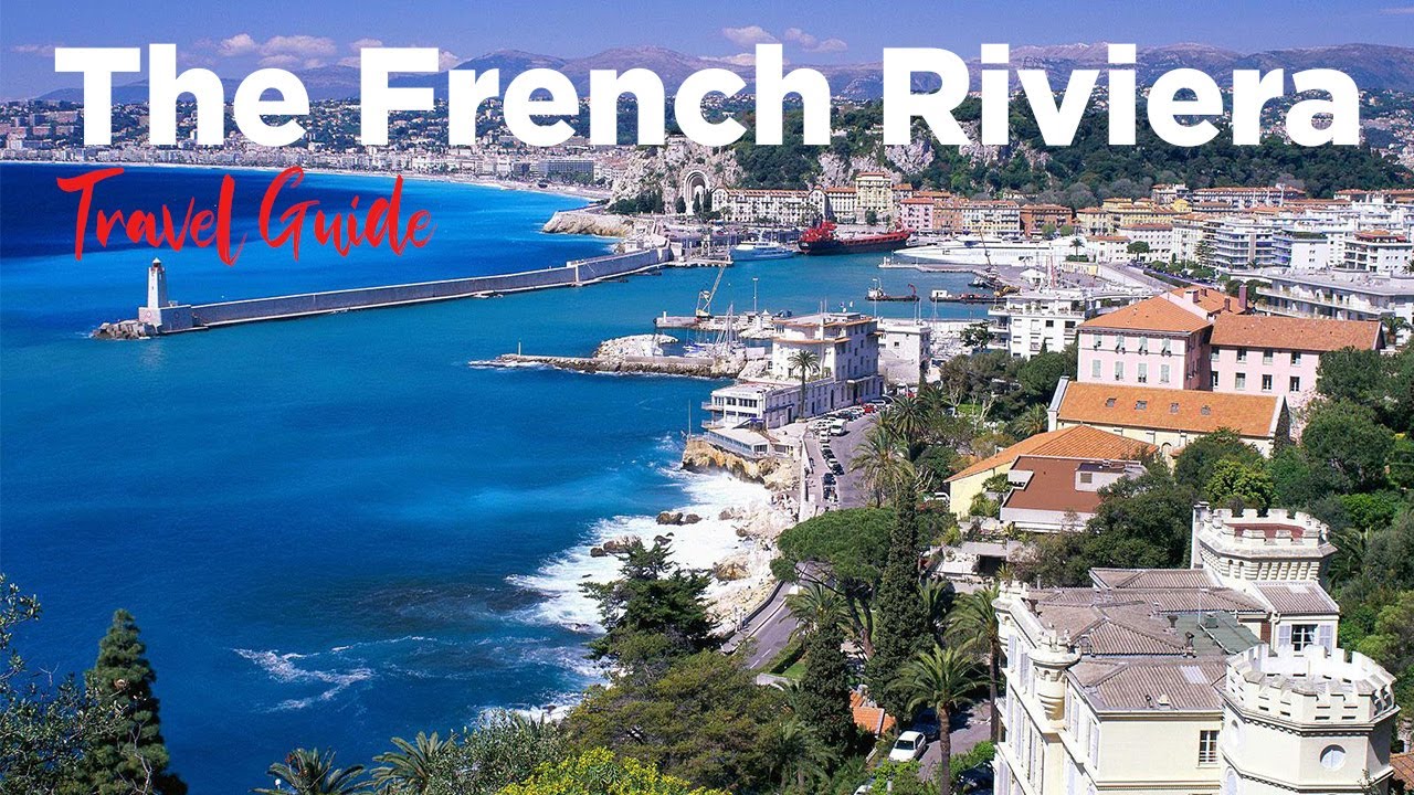 The French Riviera: Dazzling the Mediterranean Coastline - YouTube