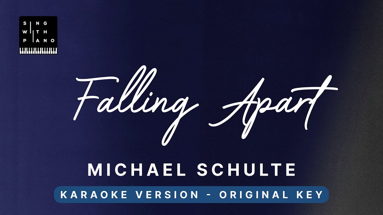 Falling Apart - Michael Schulte (Original Key Karaoke) - Piano ...