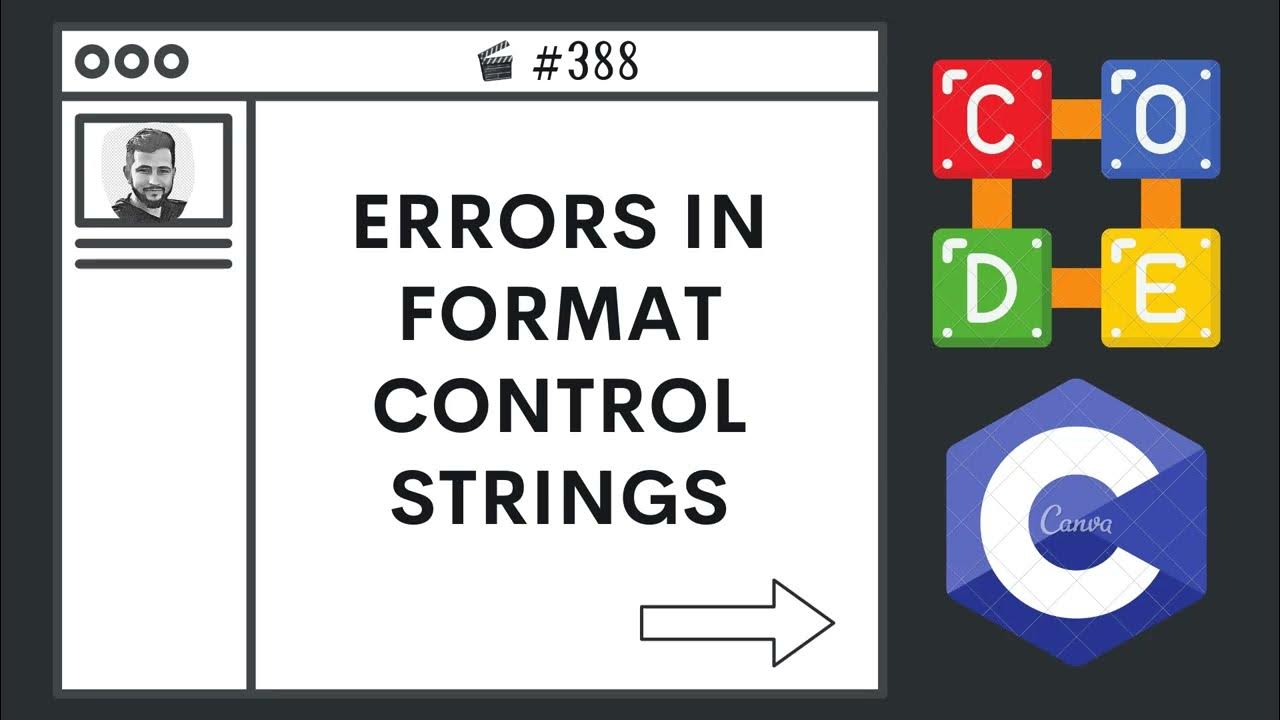 Errors in Format Control Strings | Ep. 388 | C Programming Language ...
