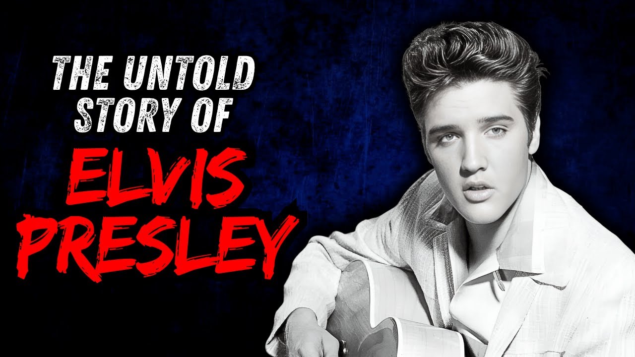 Elvis Presley The Untold Story of the King Who Rocked the World! - YouTube