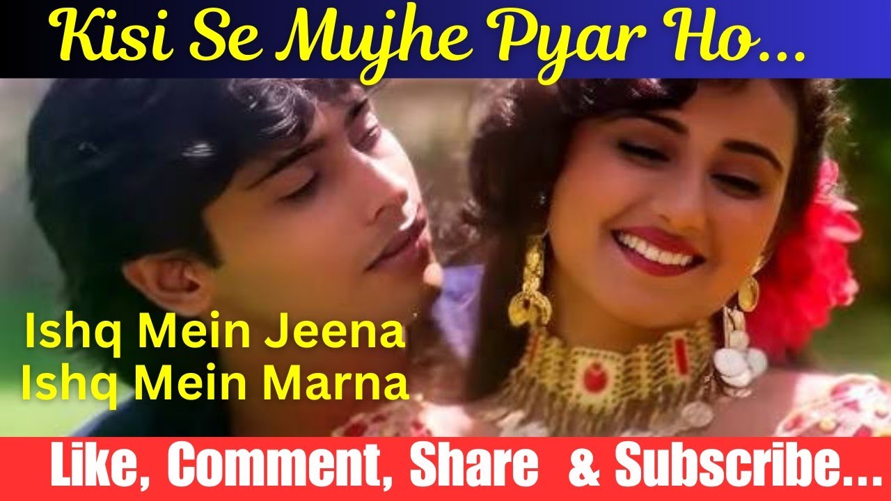Kisise Mujhe Pyar Ho Cover Song | Ishq Mein Jeena Ishq Mein Marna | Kumar Sanu | 90s Best Love ...