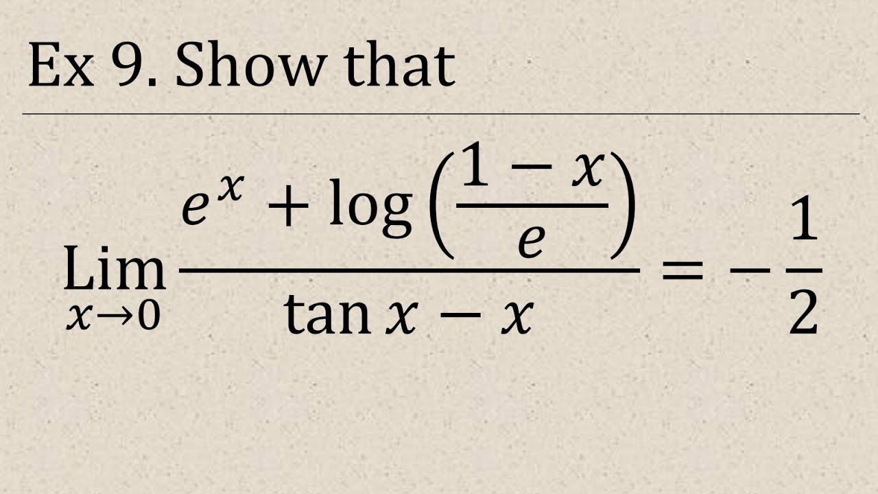 Example 9 Show That Limit X Tend To 0 e x log 1 x e tanx x 1 2