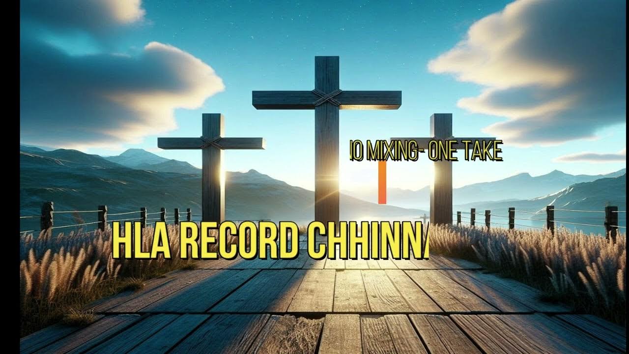 LALPA CHU FAKIN KA CHAWIMAWI ANG - YouTube
