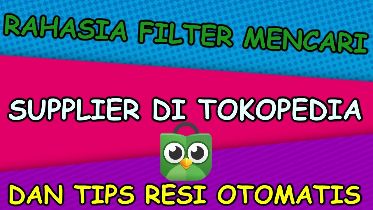 CARA MENCARI SUPPLIER DROPSHIP DI TOKOPEDIA YANG BISA RESI OTOMATIS ...