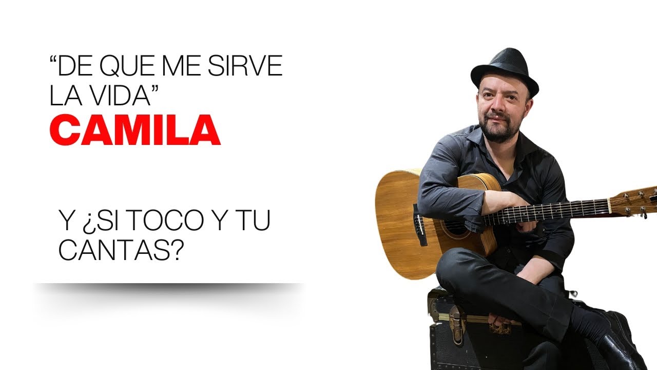 Camila - De Qué Me Sirve la Vida 🎸 Karaoke Acústico | Versión en ...