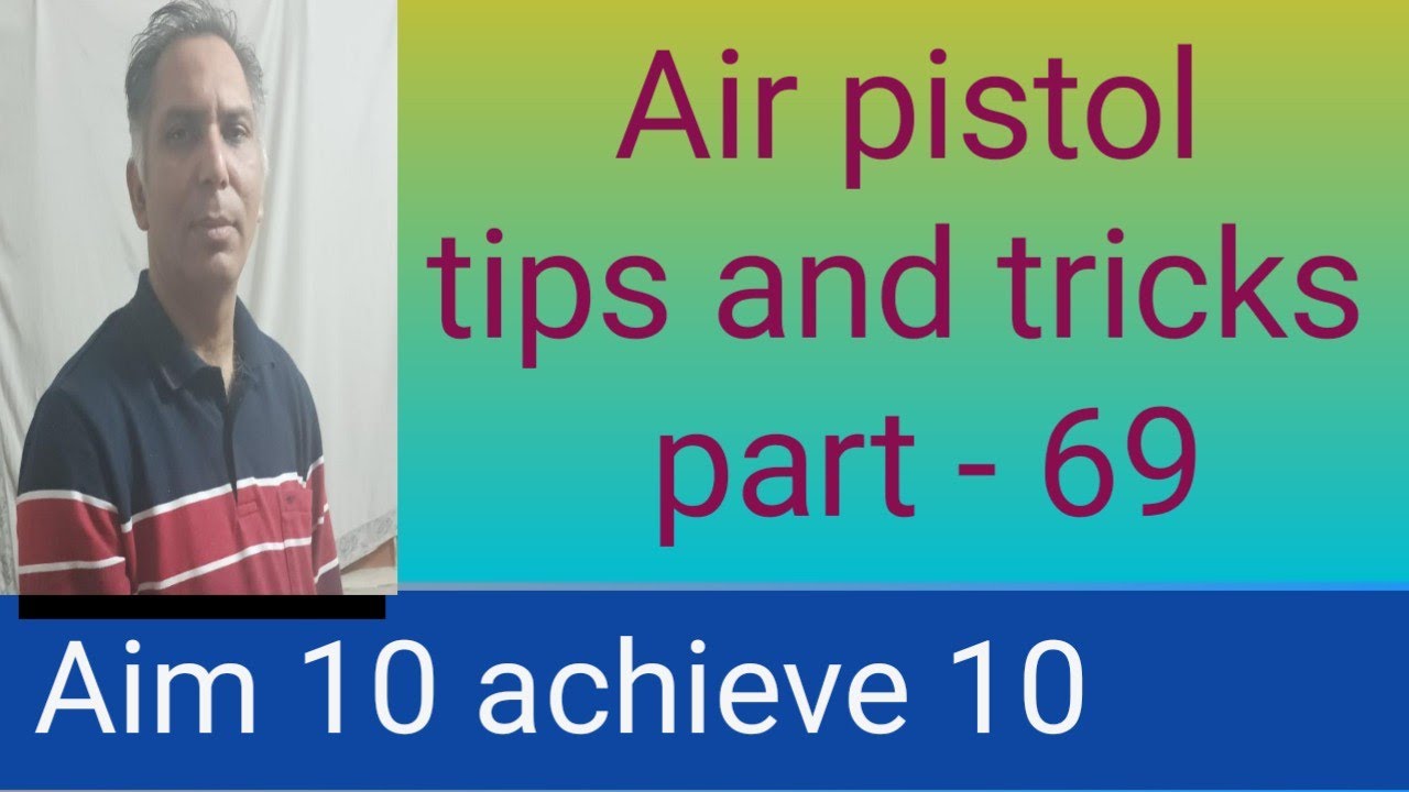 Air pistol tips and tricks part - 69 ( Aim 10 achieve 10 ) - YouTube