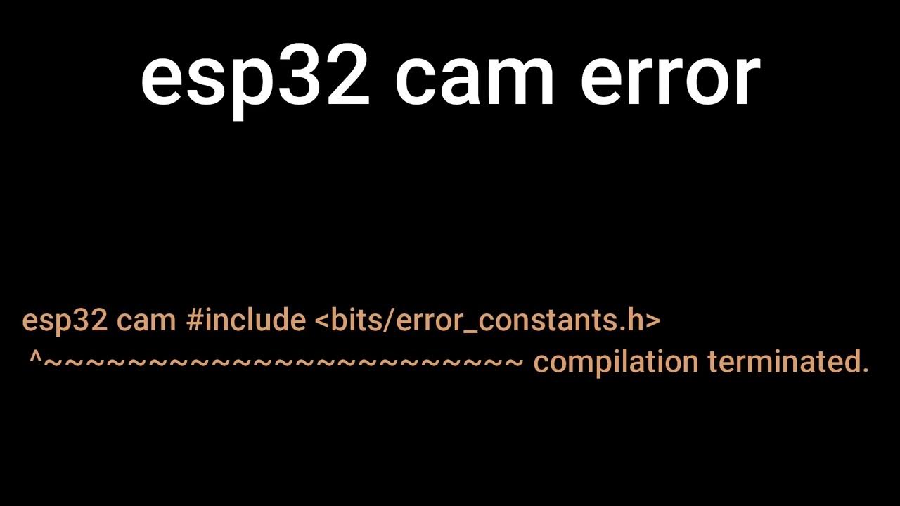 ESP32 cam error / problem / compile error - YouTube
