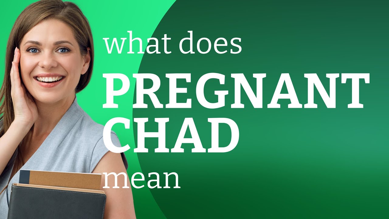 Pregnant chad — meaning of PREGNANT CHAD - YouTube