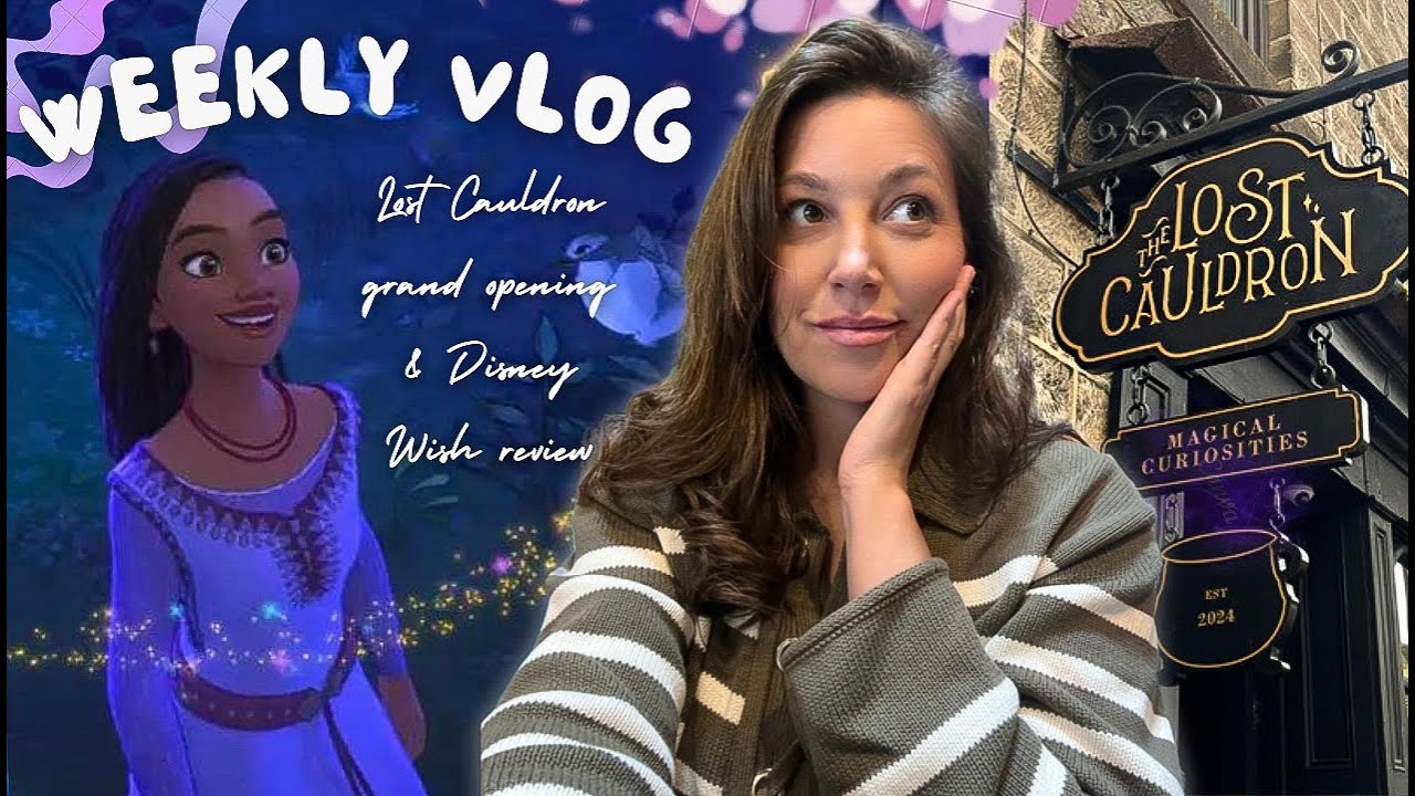 WEEKLY VLOG | The Lost Cauldron Grand Opening & Disney Wish Review ...