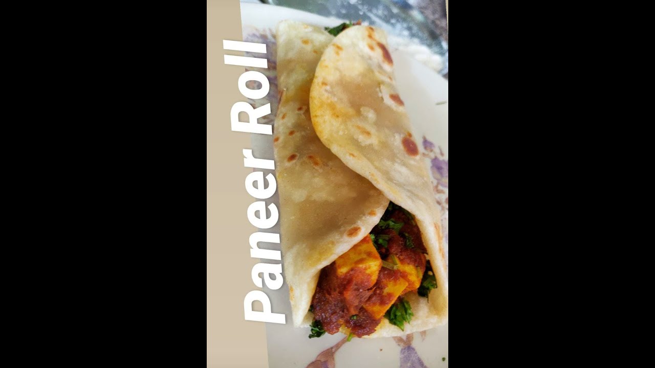 Paneer Roll /Paneer Frankie - Easy peasy recipe of Paneer Roll. - YouTube