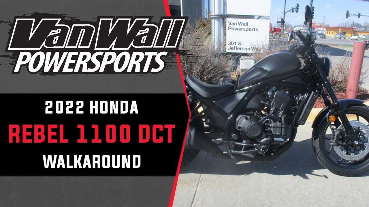 2022 Honda Rebel 1100 DCT Walkaround · Van Wall Powersports - YouTube