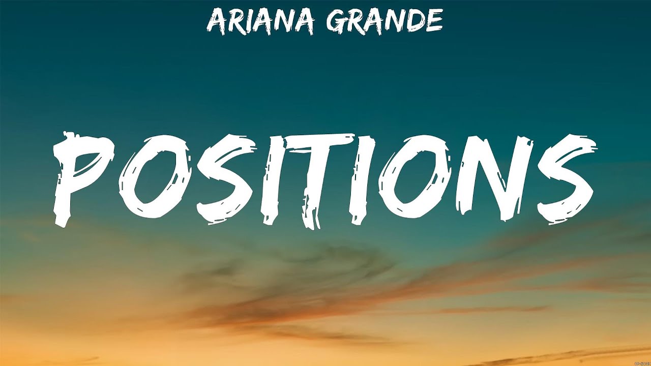 Ariana Grande - positions (Lyrics) - YouTube