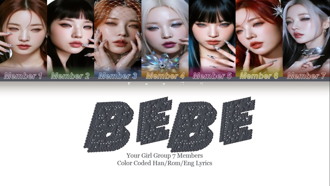 YOUR GIRL GROUP {BEBE} COLOR CODED LYRICS 7 MEMBERS [original/STAYC ...