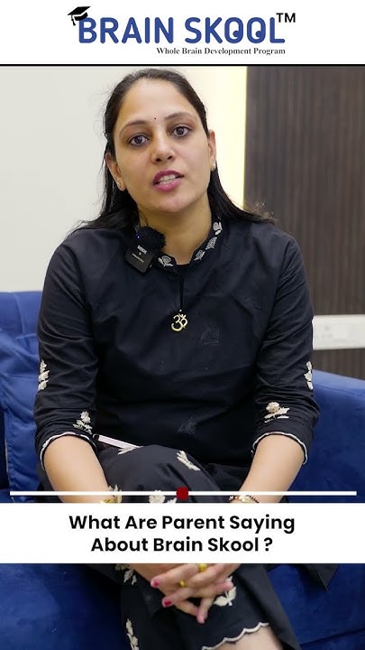 Parent Feedback About Brain Skool Whole Brain Development Program || - YouTube