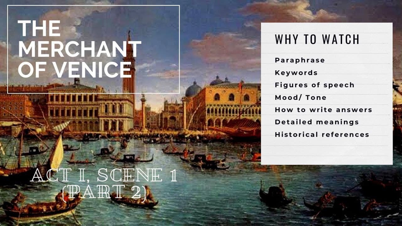 The Merchant of Venice, Act I, Scene 1, Part 2 | Detailed Explanation ...