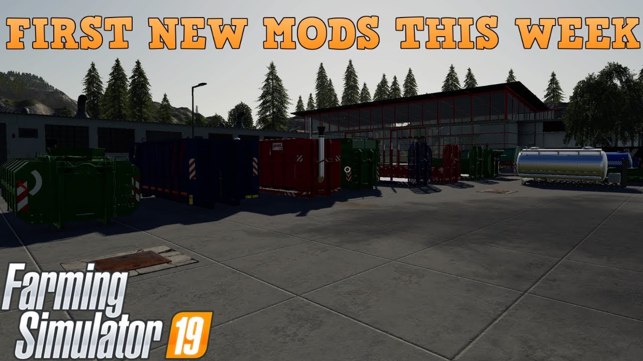 FIRST NEW MODS OF THE WEEK | Farming Simulator 19 - YouTube
