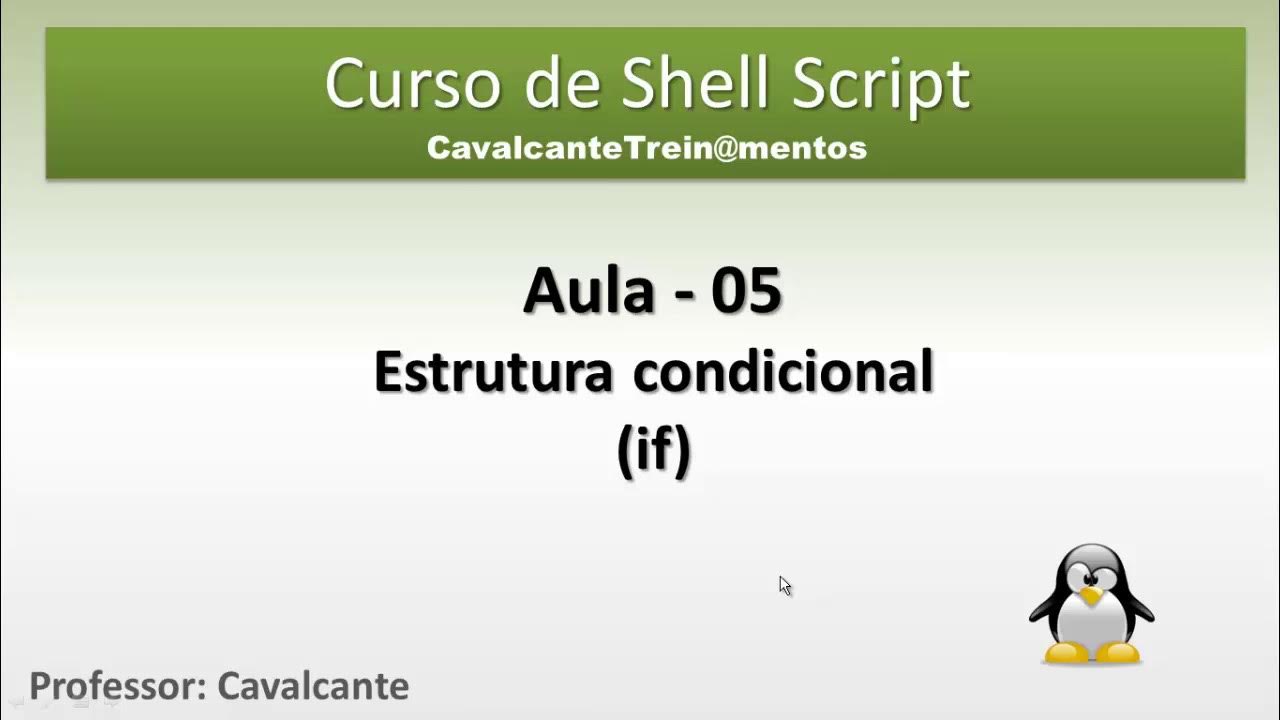 Curso Shell Script - aula05 - Estrutura condicional - if then else fi - YouTube