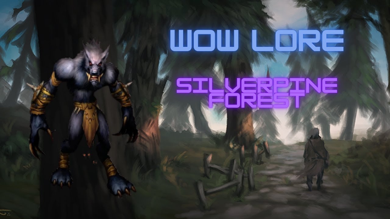 Silverpine Forest - Historia Klątwy Worgenów | Historia WoW - YouTube