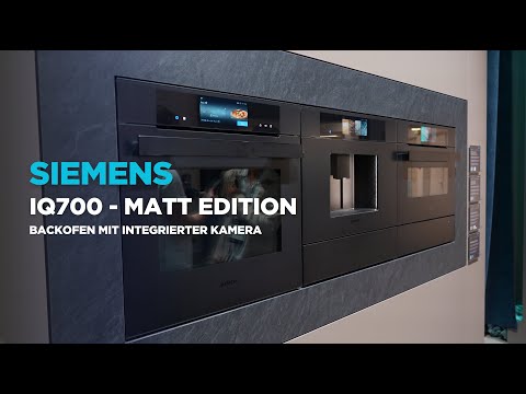 Siemens iQ700 - Matt Edition - Backofen mit integrierter Kamera | IFA 2025 Berlin