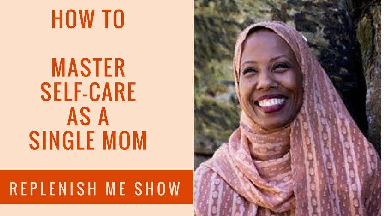 How to Master Self-Care as a Single Mom - Nikki Trowbridge - YouTube