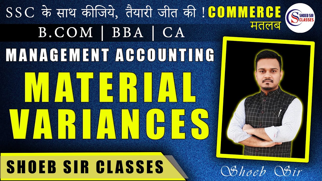 Introduction to Material Variance Analysis | MCV, MPV, MUV & MYV ...