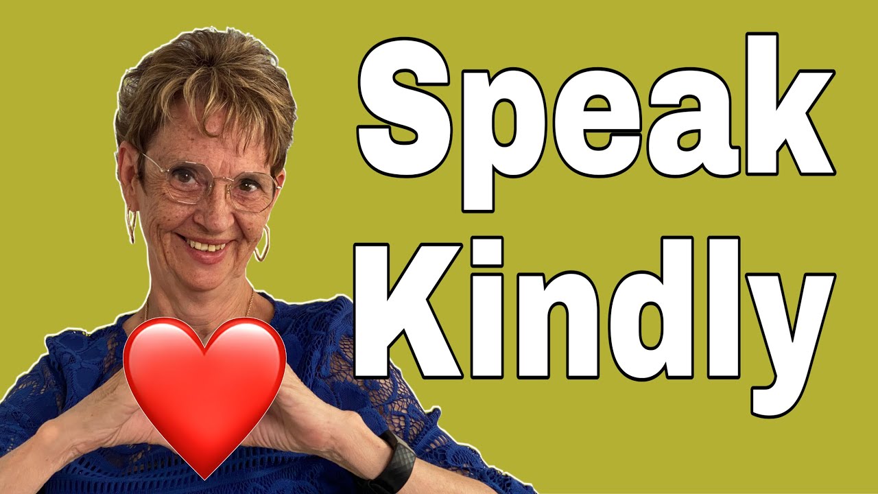 Speaking Kindly With Seniors- Just Be Nice. - YouTube