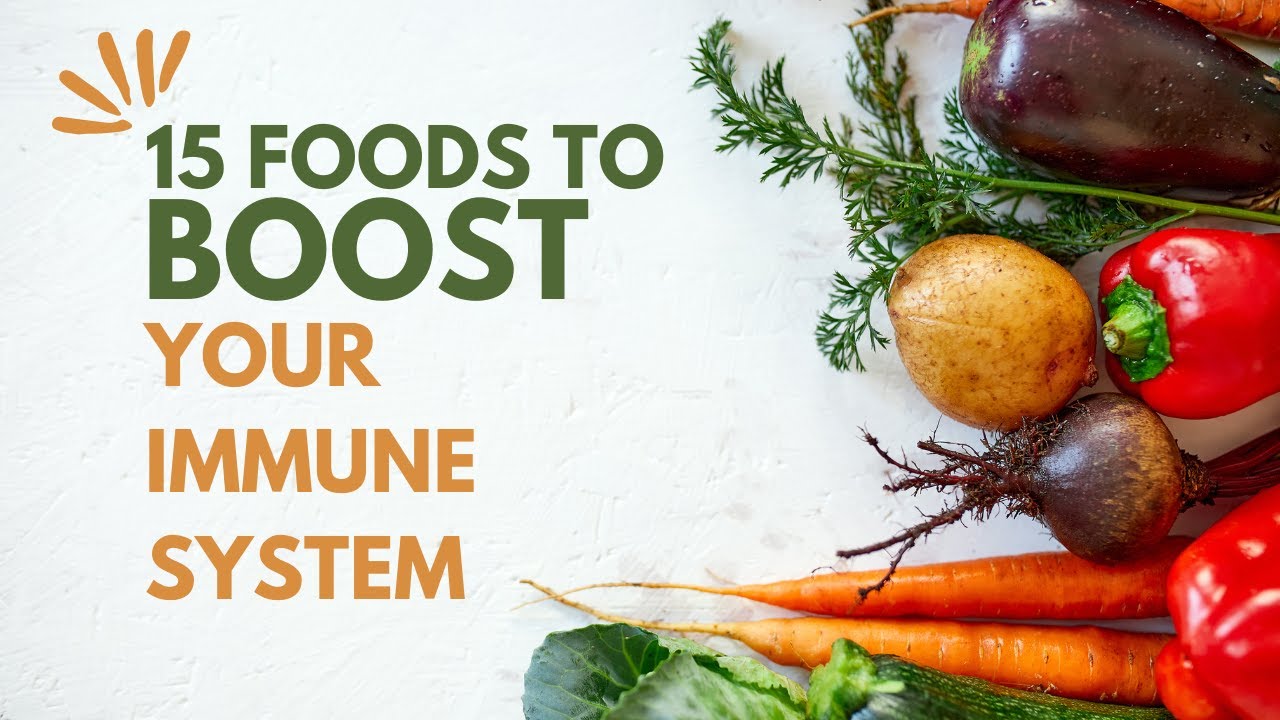 15 foods to help naturally boost your immune system - YouTube