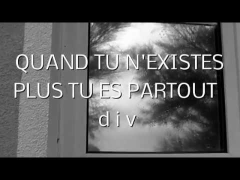 Quand tu n'existes plus tu es partout. - YouTube