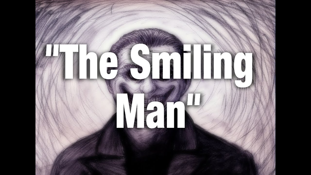 "The Smiling Man" Creepypasta Narration | 13 Days of Halloween - YouTube