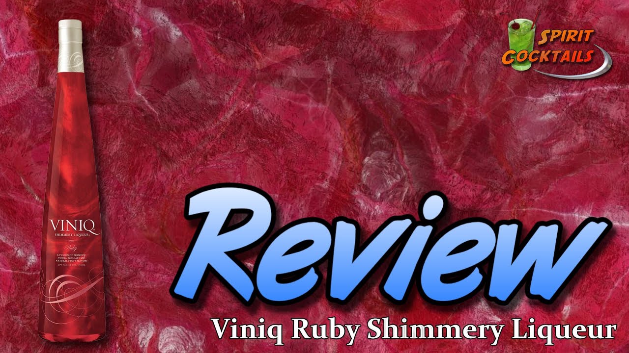 Viniq Ruby Shimmery Liqueur Review - YouTube