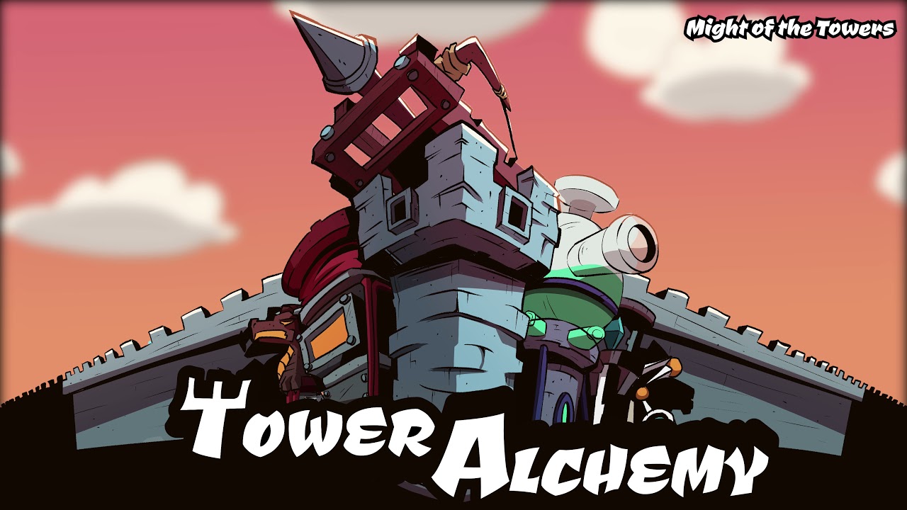 Tower Alchemy: Might of the Towers - YouTube