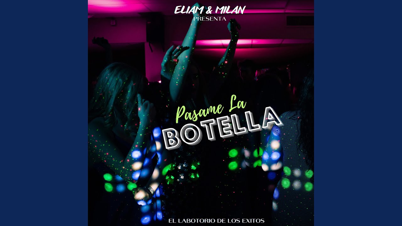 PASAME LA BOTELLA - YouTube