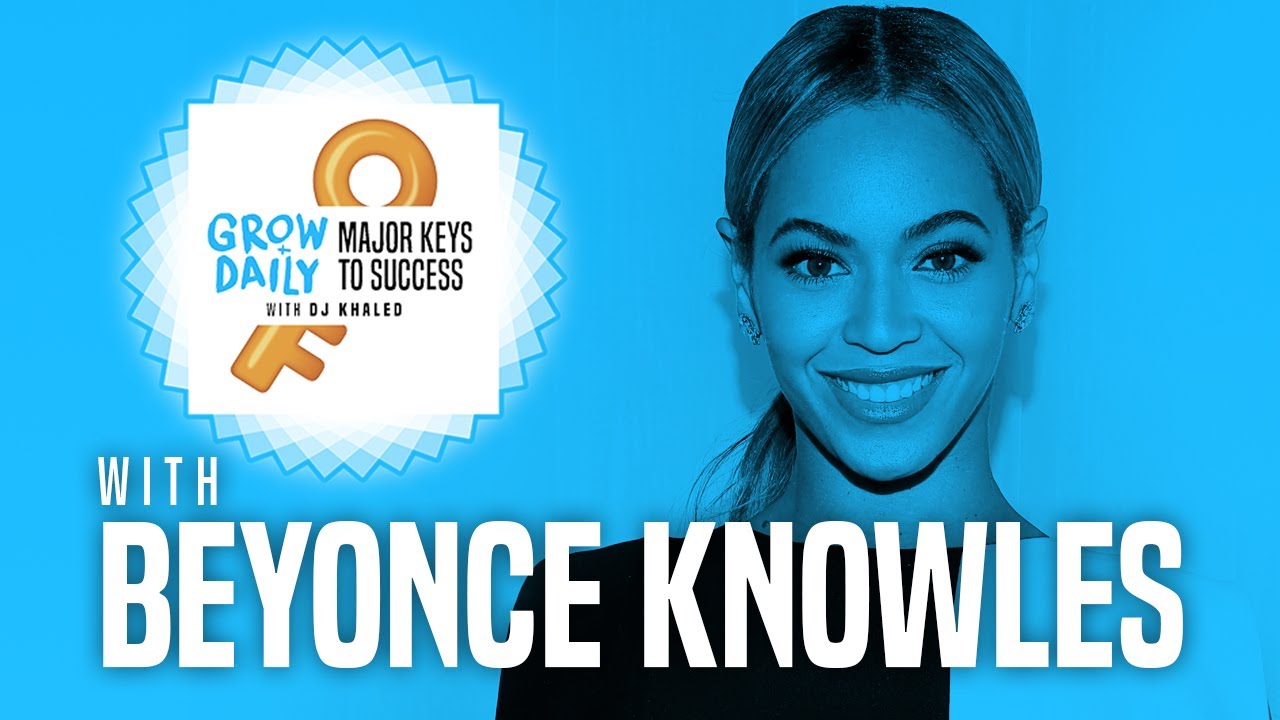 BEYONCE KNOWLES | MAJOR KEYS TO SUCCESS | EPISODE 2 - YouTube