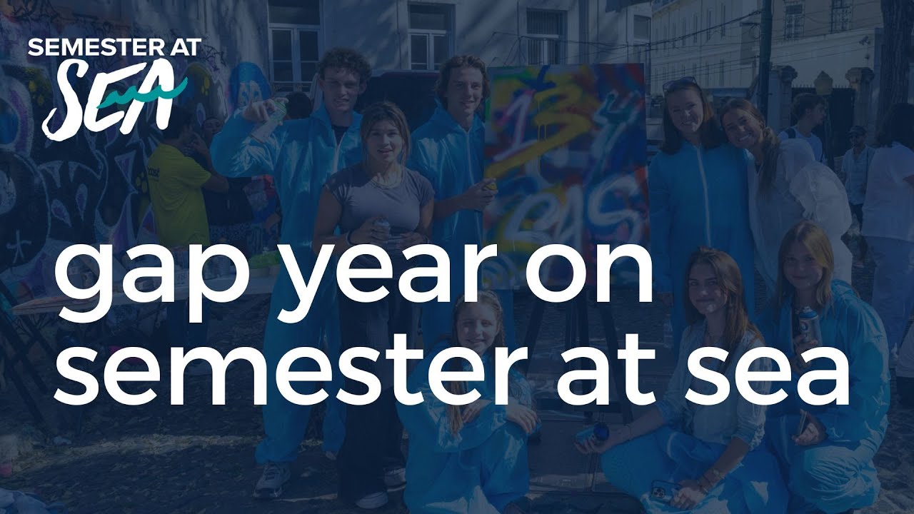 Gap Year Ideas for 2025: Travel with Semester at Sea - YouTube
