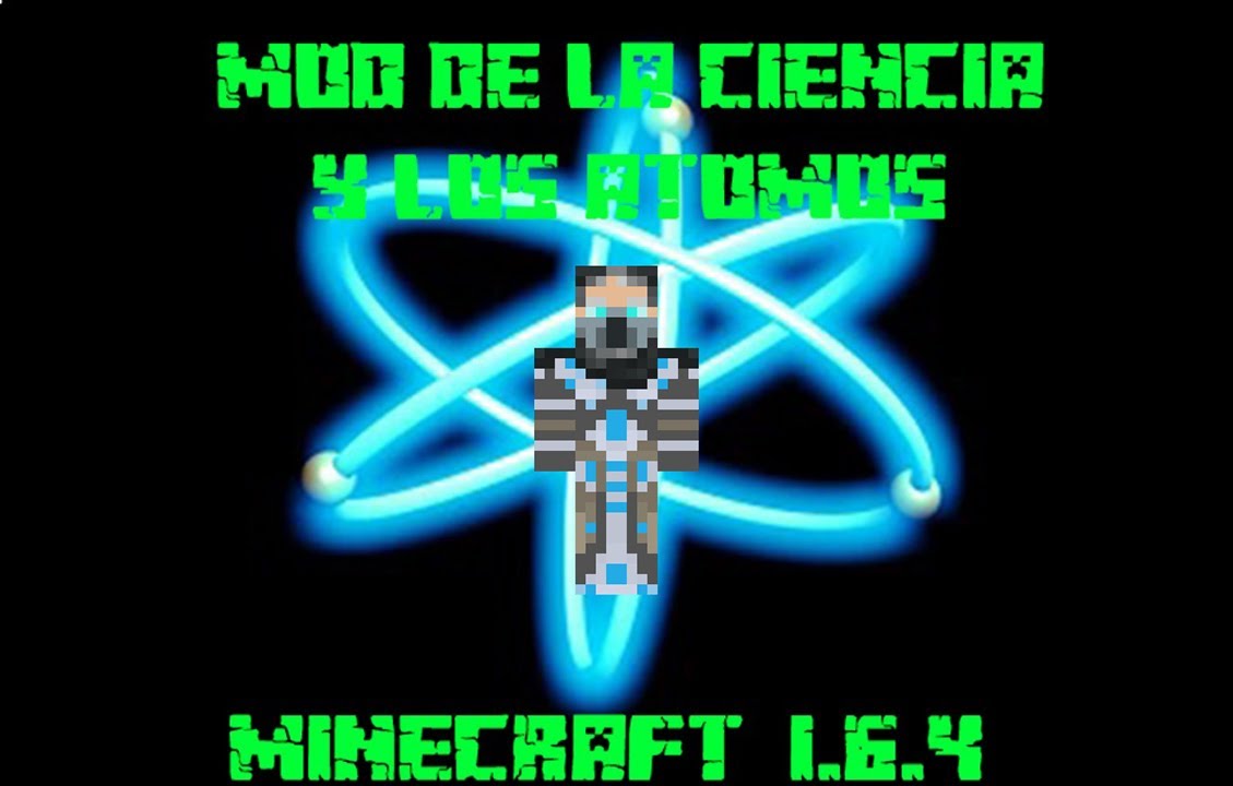 REVIEW DEL MOD DE LA CIENCIA Y LOS ATOMOS!!! | MINECRAFT 1.6.4 - YouTube