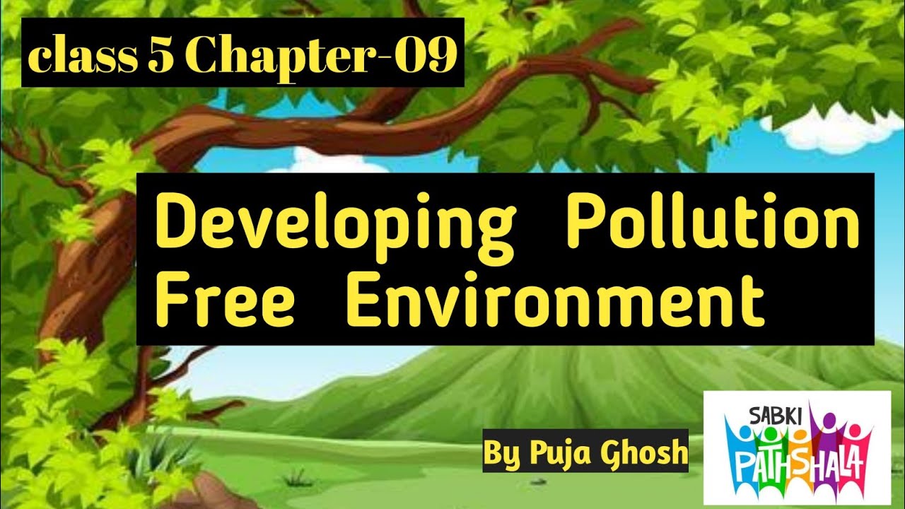 Class 5 (Chapter 9)/DEVELOPING POLLUTION FREE ENVIRONMENT/social ...