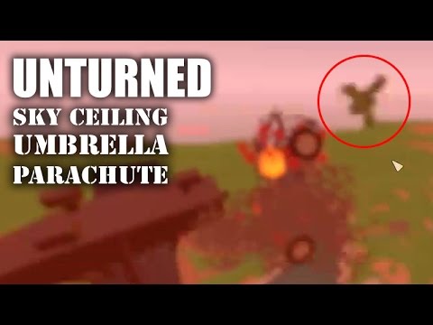 Unturned - Sky Ceiling & Umbrella Parachute - YouTube