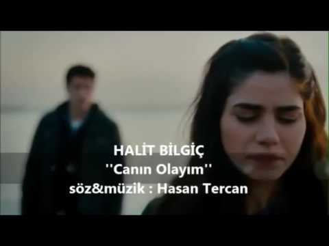 HALİT BİLGİÇ CANIN OLAYIM (FURKAN DOKCU)