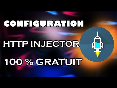 COMMENT CONFIGURER L'APPLICATION HTTP INJECTOR | COMMENT AVOIR L'INTERNET GRATUIT - YouTube