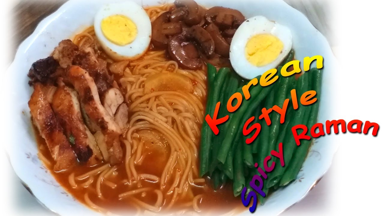 Korean Style Spicy Raman - YouTube