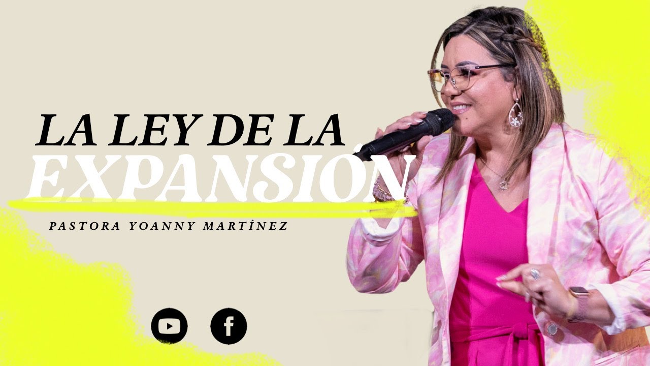 LA LEY DE LA EXPASIÓN || Pastora Yoanny Martinez - YouTube