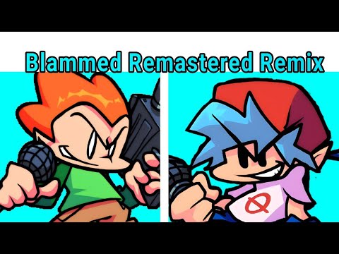FNF| Friday Night Funkin' Blammed Remastered Remix - YouTube