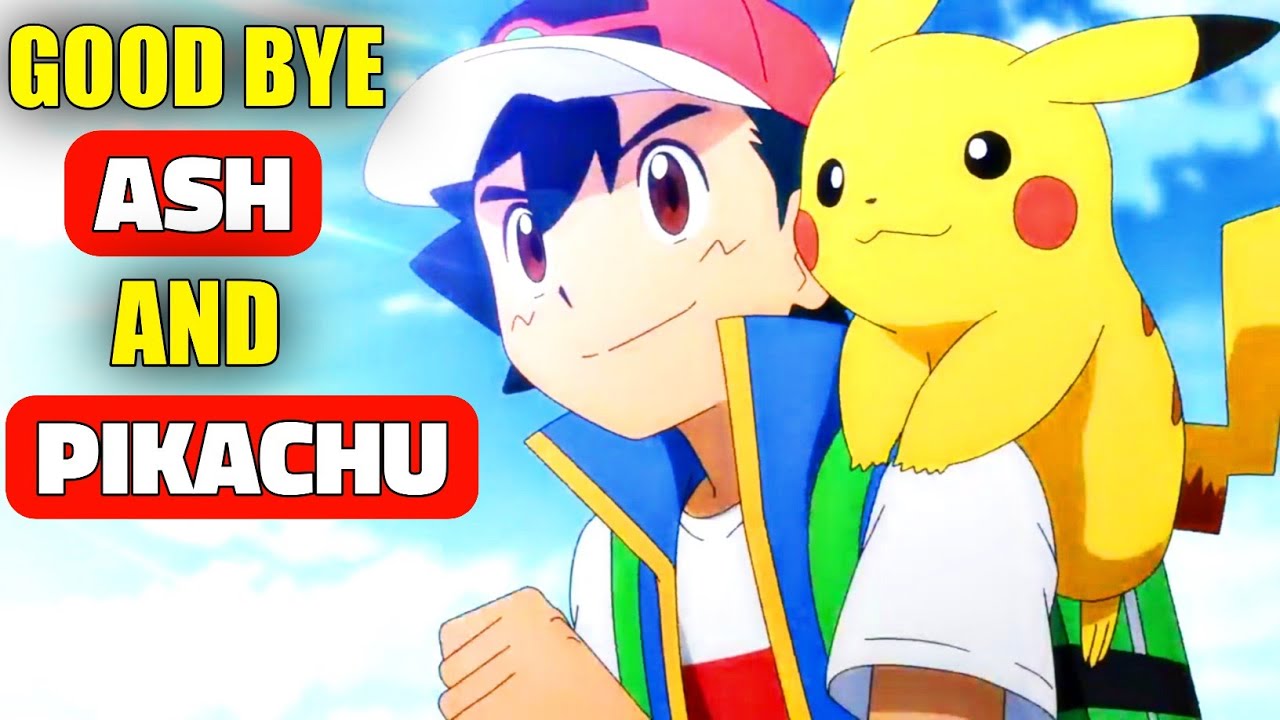 Ash Journeys End || Pokémon Journeys Last Episode || Ash and Pikachu ...