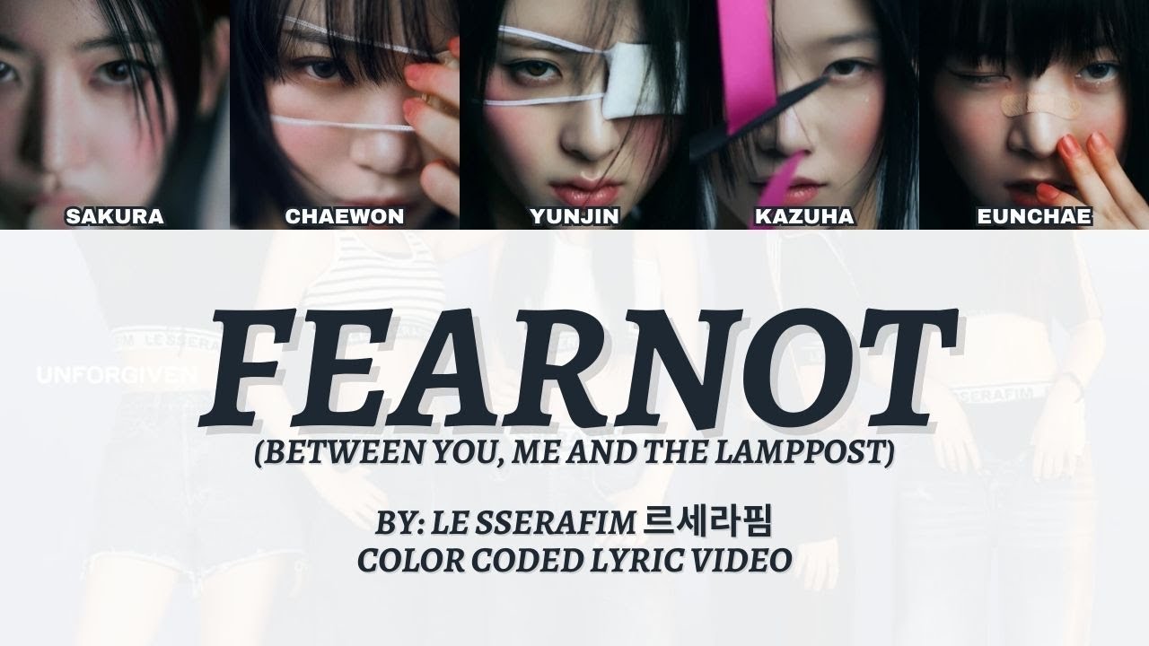 Le Sserafim 르세라핌 - Fearnot (Between you, me and the lamppost) - Color ...