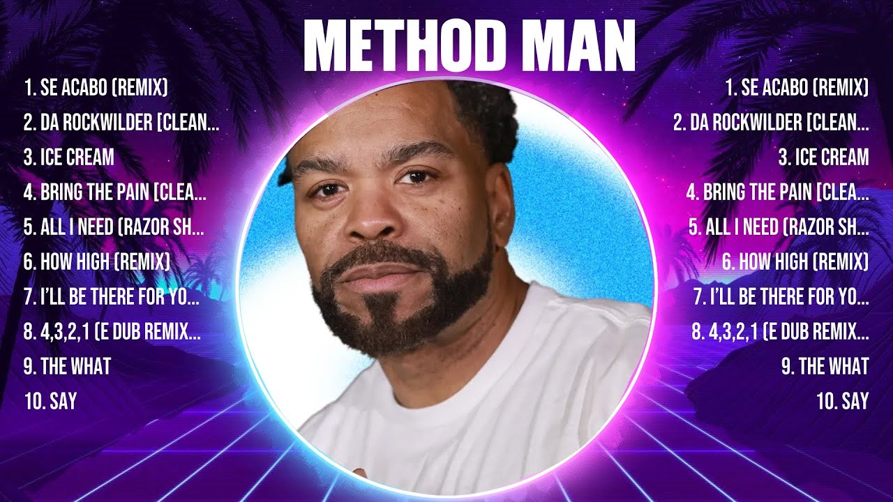 Method Man The Best Music Of All Time ️ Full Album ️ Top 10 Hits ...