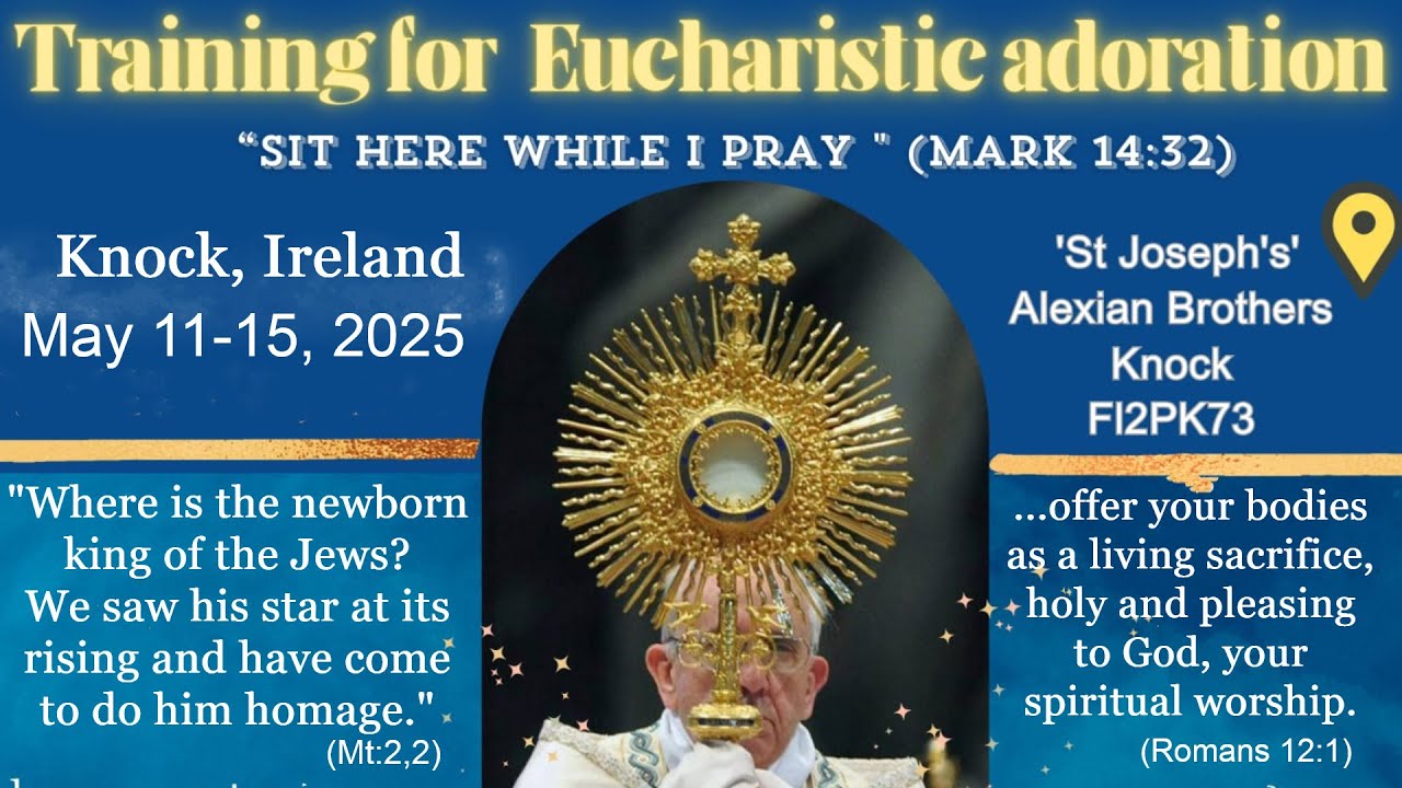007-Training for adoration in Knock -Ireland 13th May 2025 - YouTube