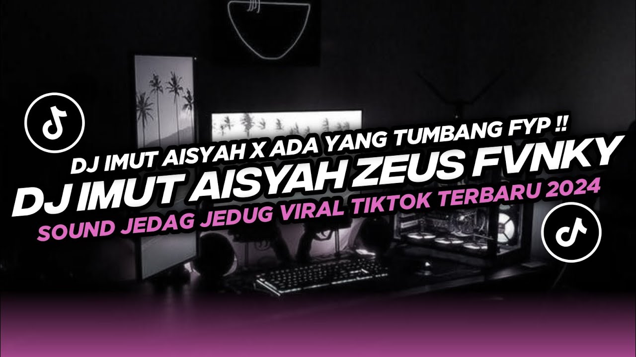 DJ IMUT AISYAH BY ZEUS FVNKY VIRAL TIK TOK TERBARU 2024 YANG KALIAN CARI CARI !! - YouTube